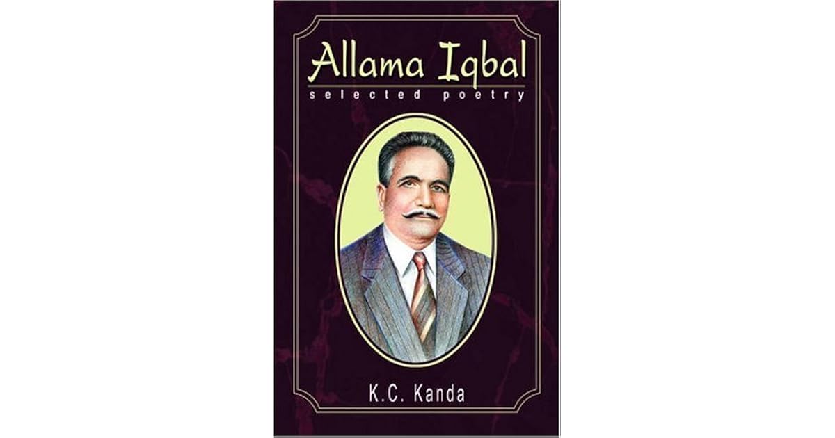 Allama Iqbal: Selected Poetry by Muhammad Iqbal