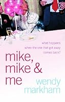 Mike, Mike & Me by Wendy Markham