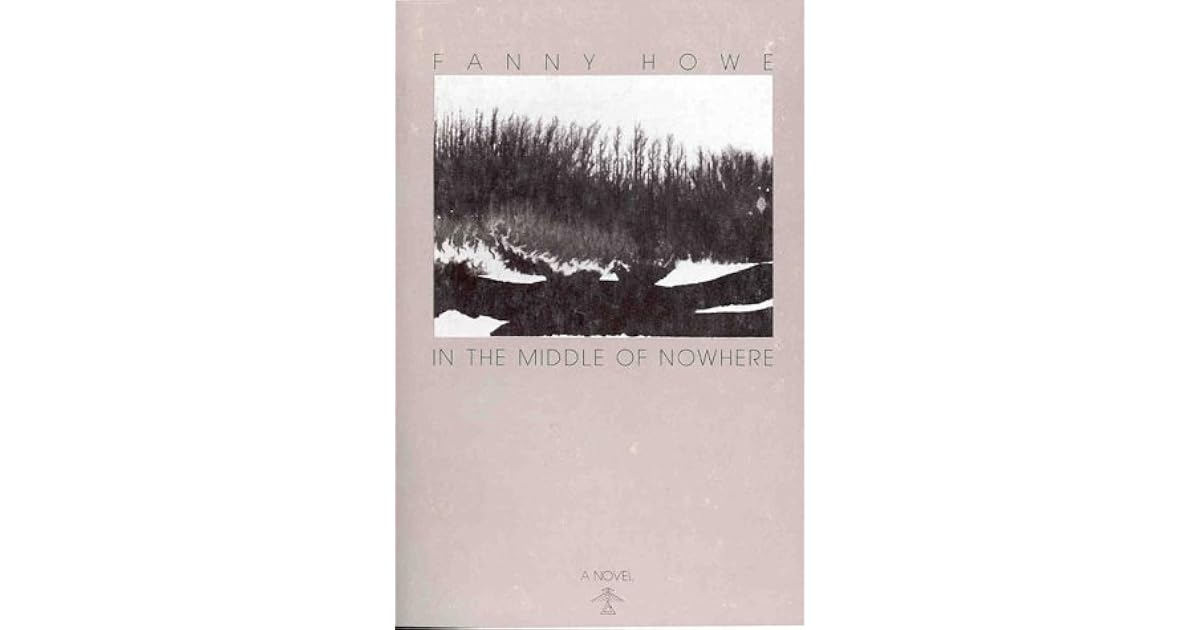 In the Middle of Nowhere by Fanny Howe