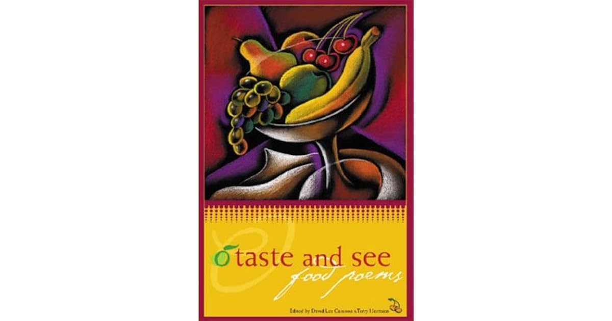 O Taste and See: Food Poems by David Lee Garrison