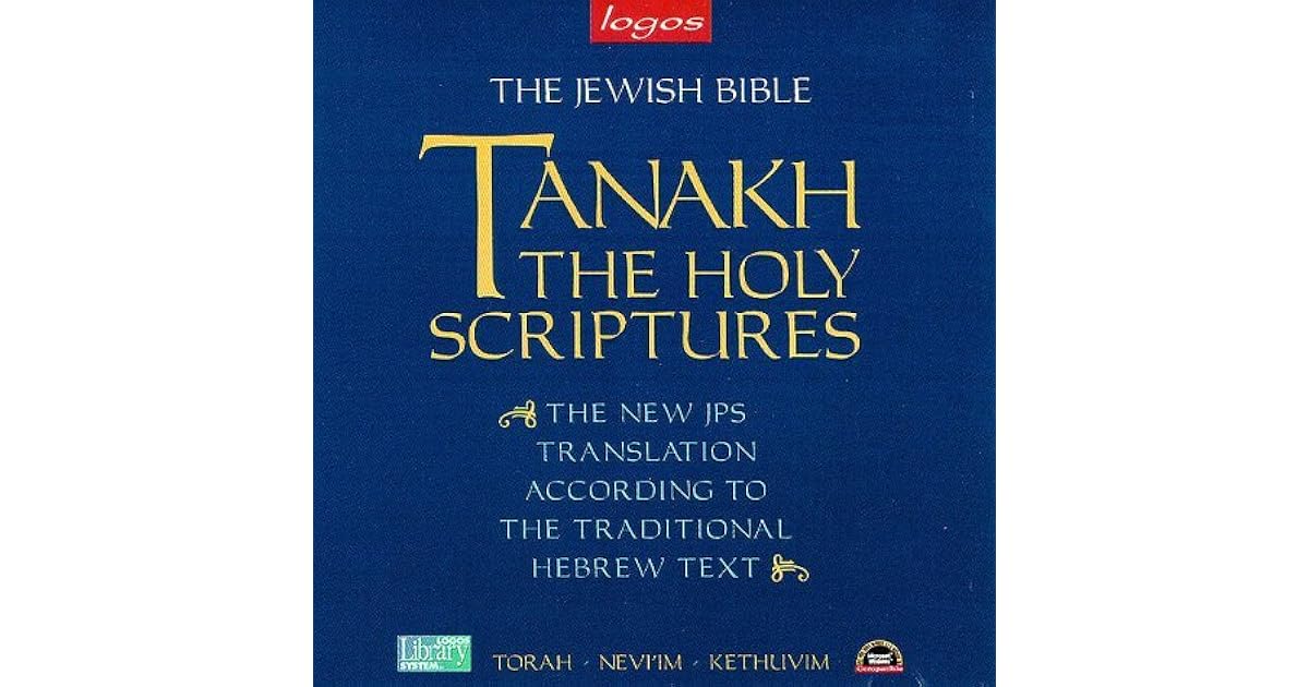 The Jewish Bible TANAKH The Holy Scriptures by Anonymous