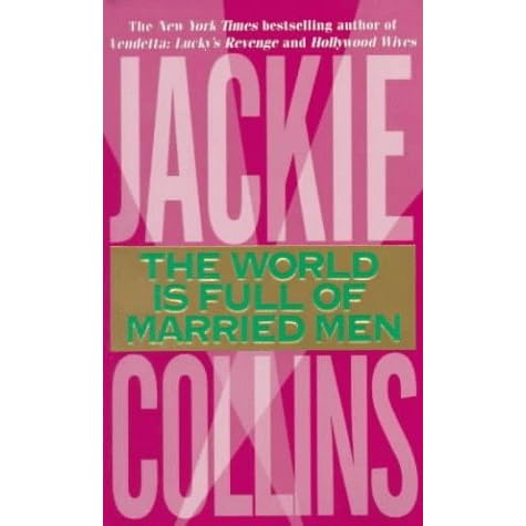 The World Is Full of Married Men by Jackie Collins — Reviews ...