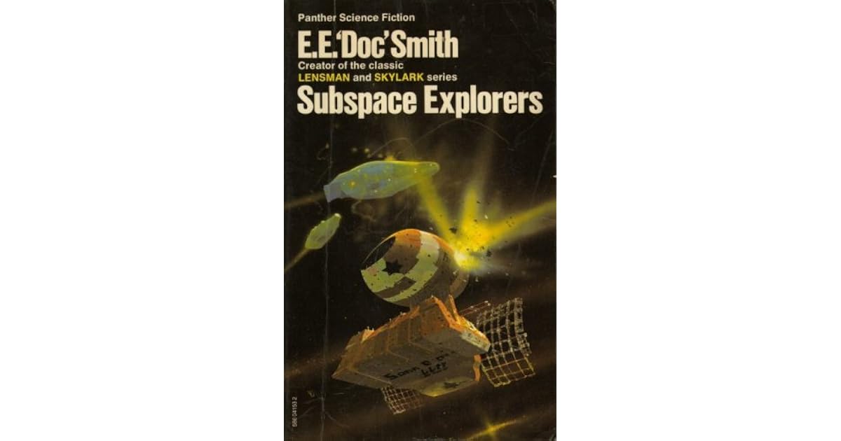 Subspace Explorers (Subspace, #1) by E.E. "Doc" Smith