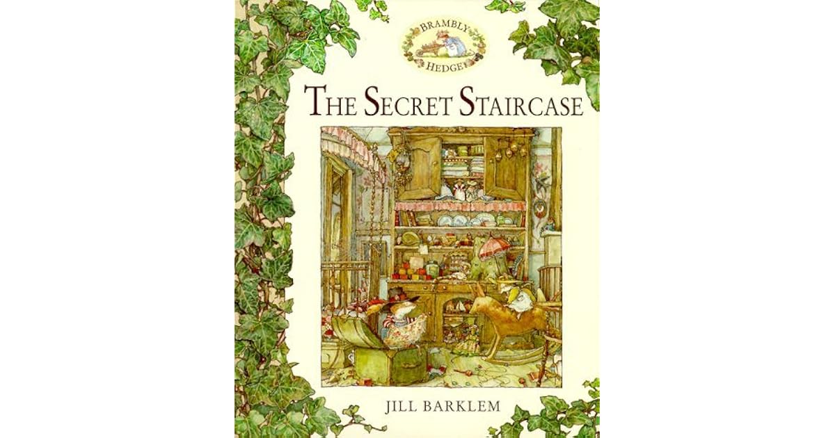 The Secret Staircase (Brambly Hedge, #5) by Jill Barklem