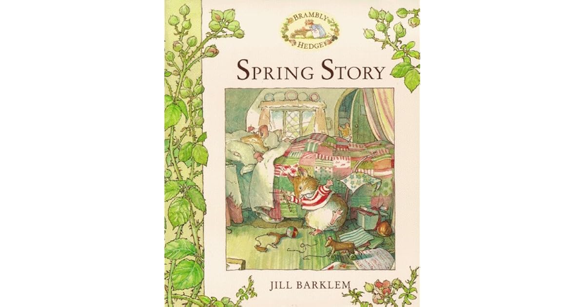 Spring Story (Brambly Hedge, #1) by Jill Barklem