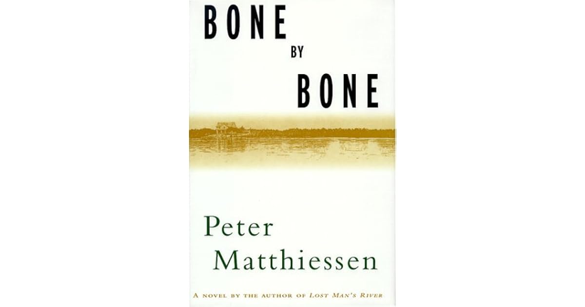 Bone by Bone by Peter Matthiessen