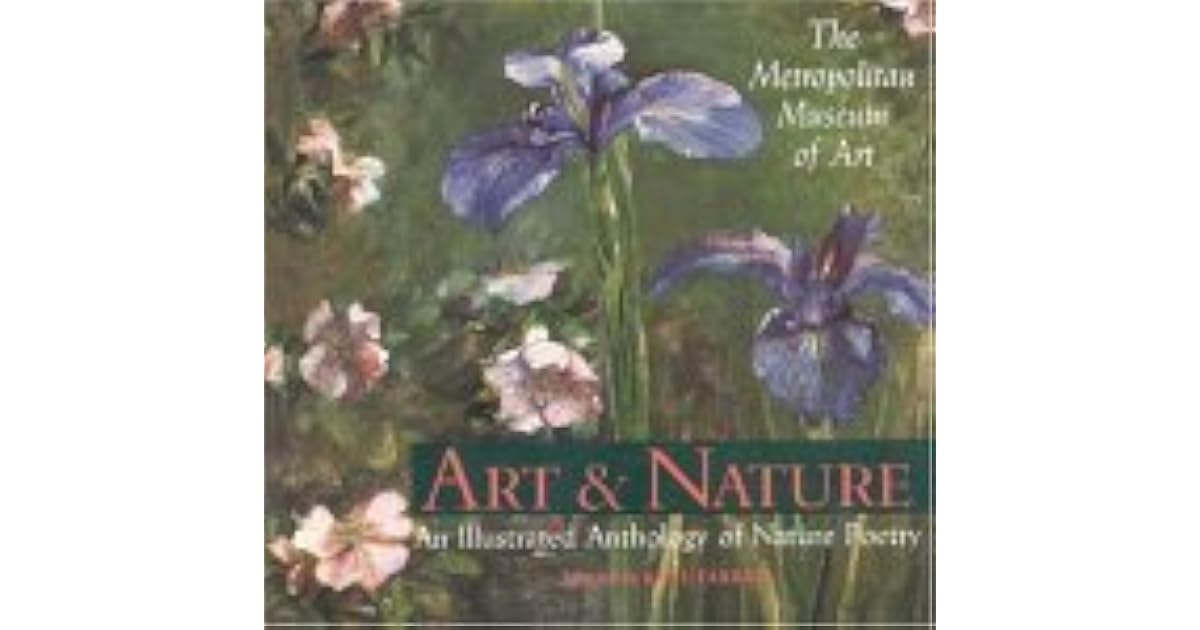 Art & Nature: An Illustrated Anthology of Nature Poetry by Kate Farrell
