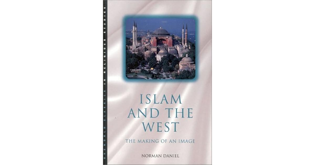 Islam and the West by Norman Daniel