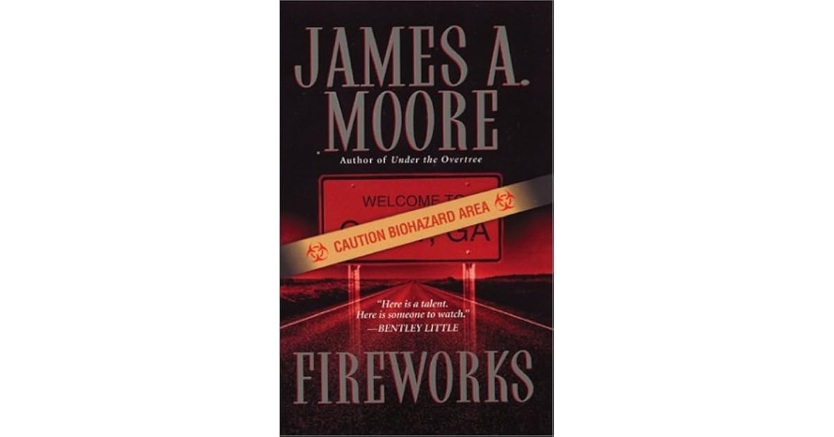Fireworks by James A. Moore