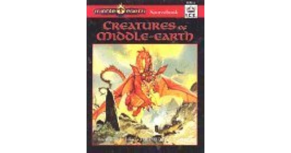 Creatures of Middle-Earth by R. Sochard Pitt