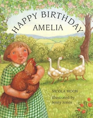 Happy Birthday, Amelia by Nicola Moon