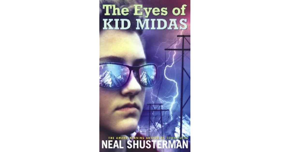 The Eyes of Kid Midas by Neal Shusterman