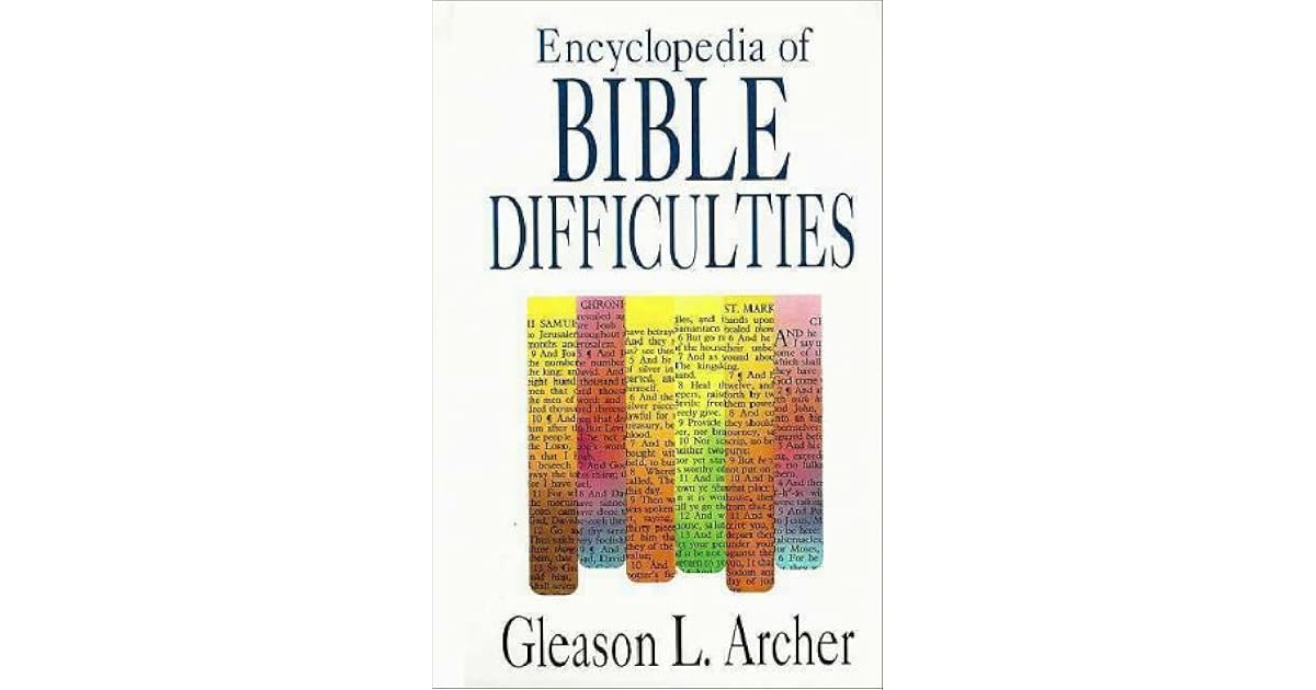 Encyclopedia of Bible Difficulties by Gleason L. Archer Jr.