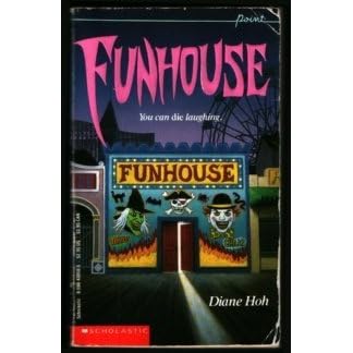 Funhouse (Point Horror, #9) by Diane Hoh — Reviews, Discussion ...
