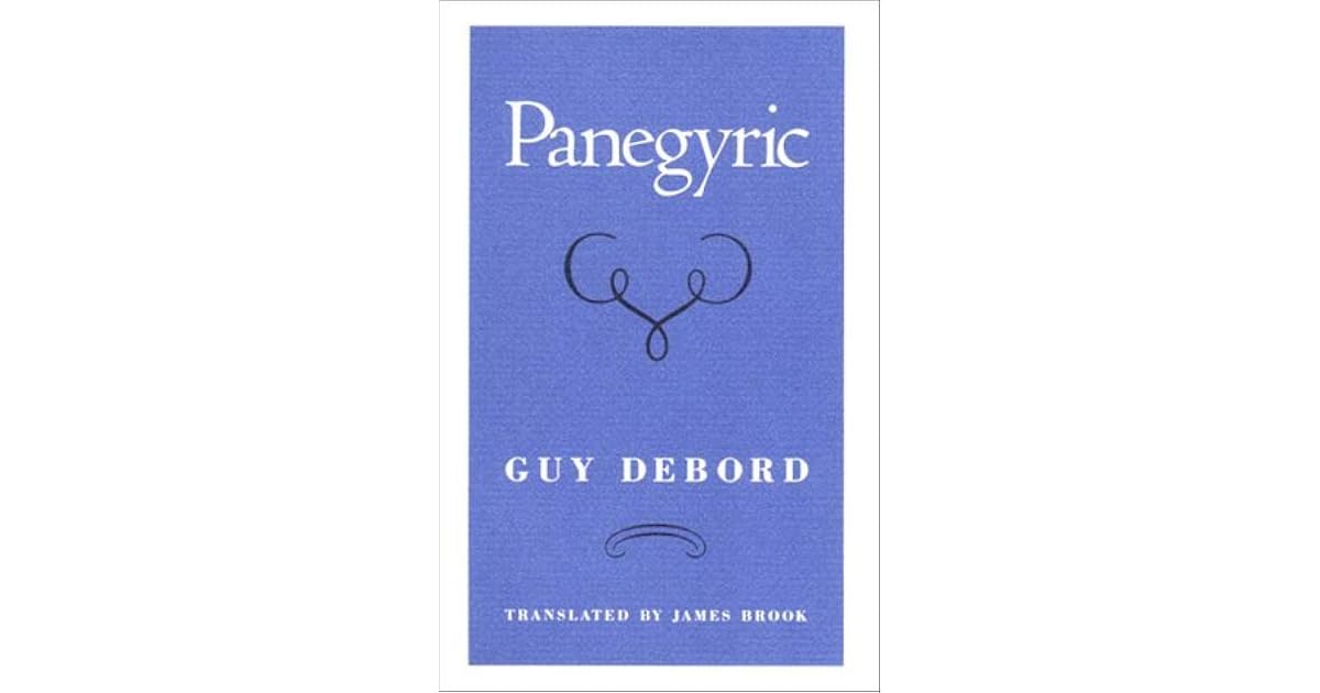 Panegyric by Guy Debord