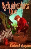 Another Fine Myth / Myth Conceptions by Robert Lynn Asprin