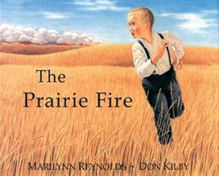 The Prairie Fire by Marilynn Reynolds