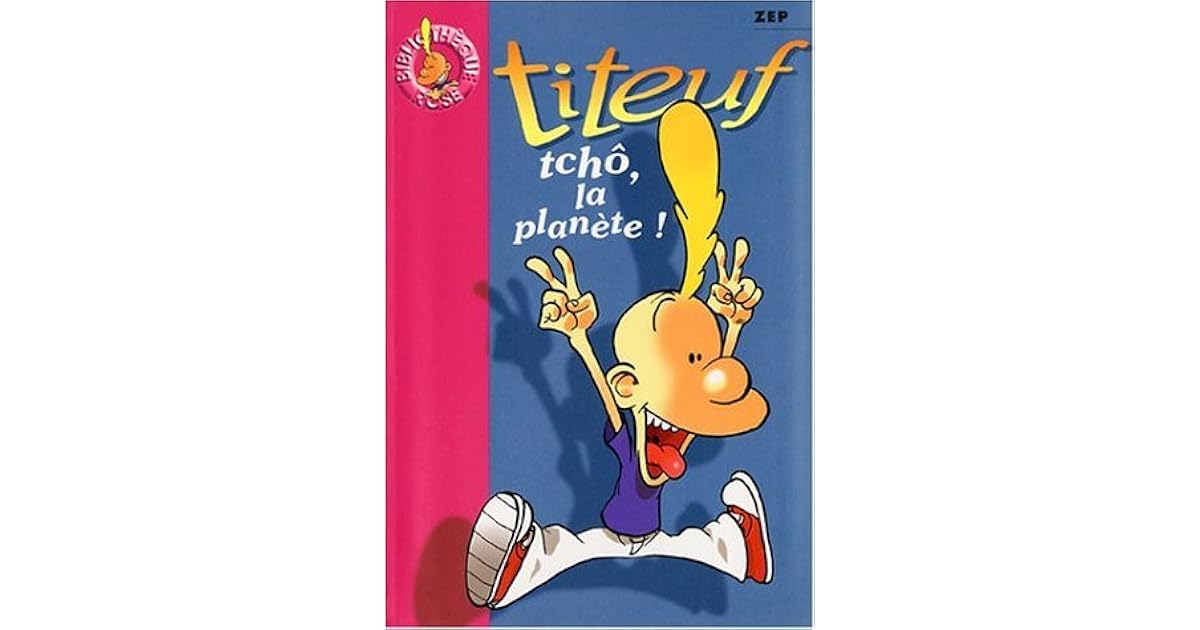 Titeuf, Tome 7 : Tchô, la planète ! by Zep
