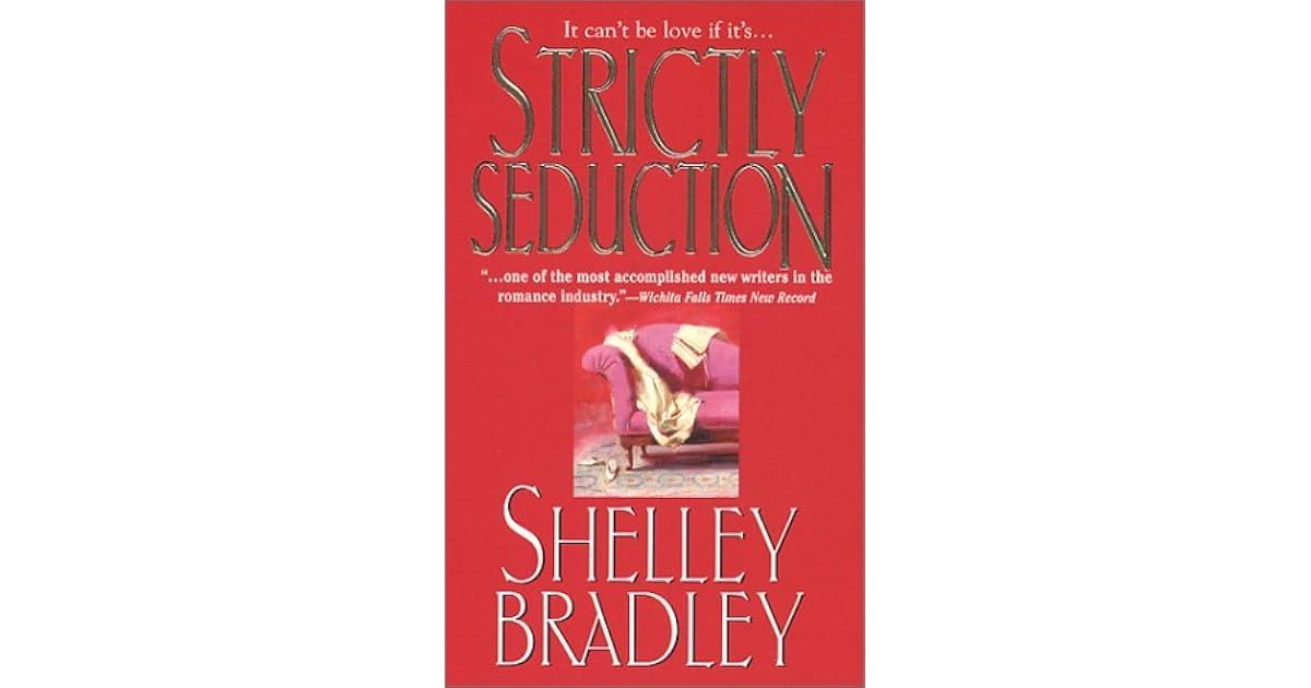 Strictly Seduction (Strictly, #1) by Shelley Bradley