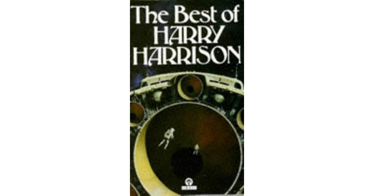The Best Of Harry Harrison (Orbit Books) by Harry Harrison