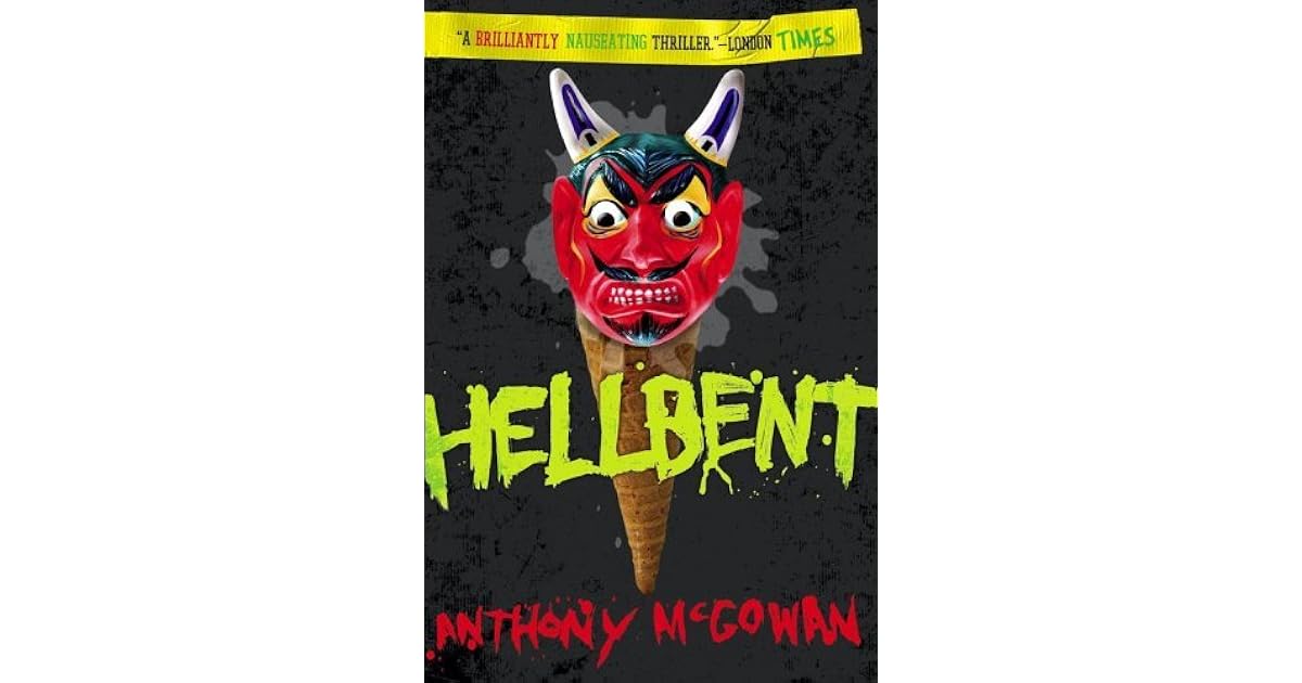 Hellbent by Anthony McGowan