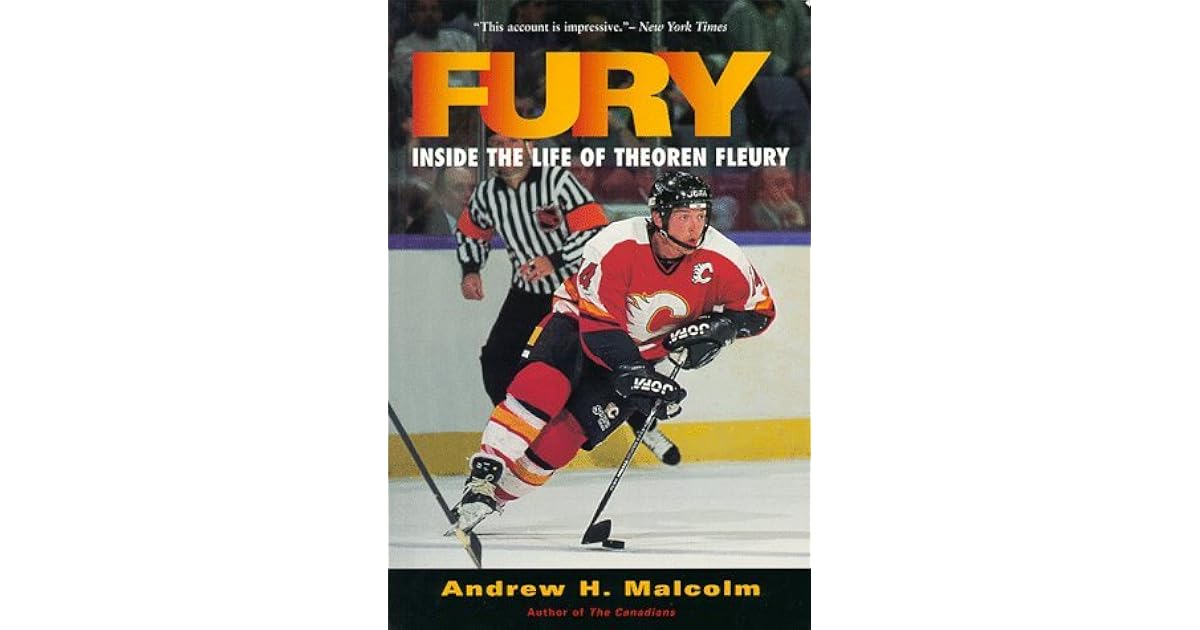 Fury: Inside the Life of Theoren Fleury by Andrew H. Malcolm
