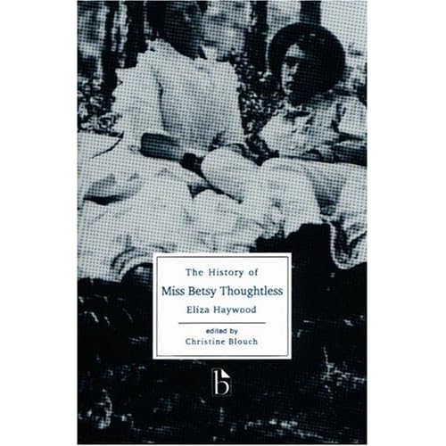 The History of Miss Betsy Thoughtless by Eliza Haywood — Reviews ...