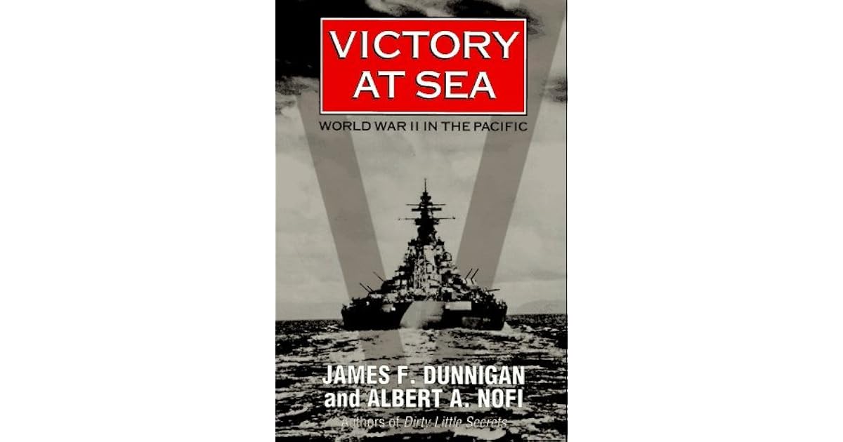 Victory at Sea: World War II in the Pacific by James F. Dunnigan