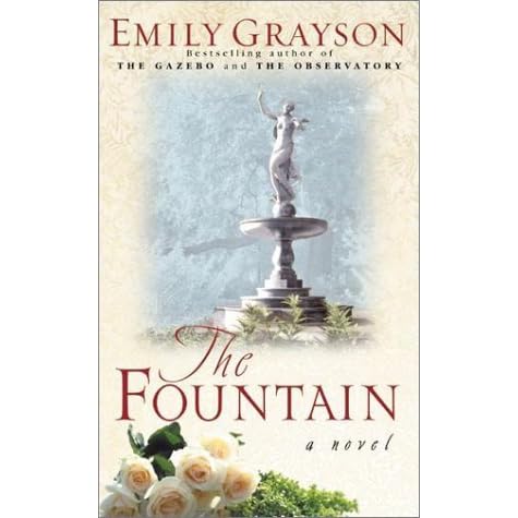 The Fountain by Emily Grayson — Reviews, Discussion, Bookclubs, Lists
