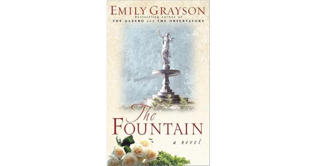The Fountain by Emily Grayson