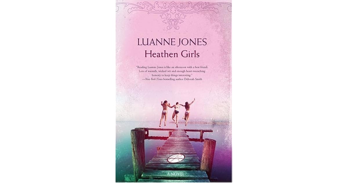 Heathen Girls by Luanne Jones