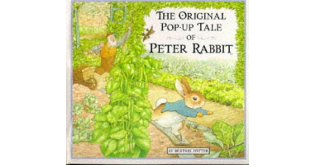 The Original Pop-up Tale of Peter Rabbit by Beatrix Potter