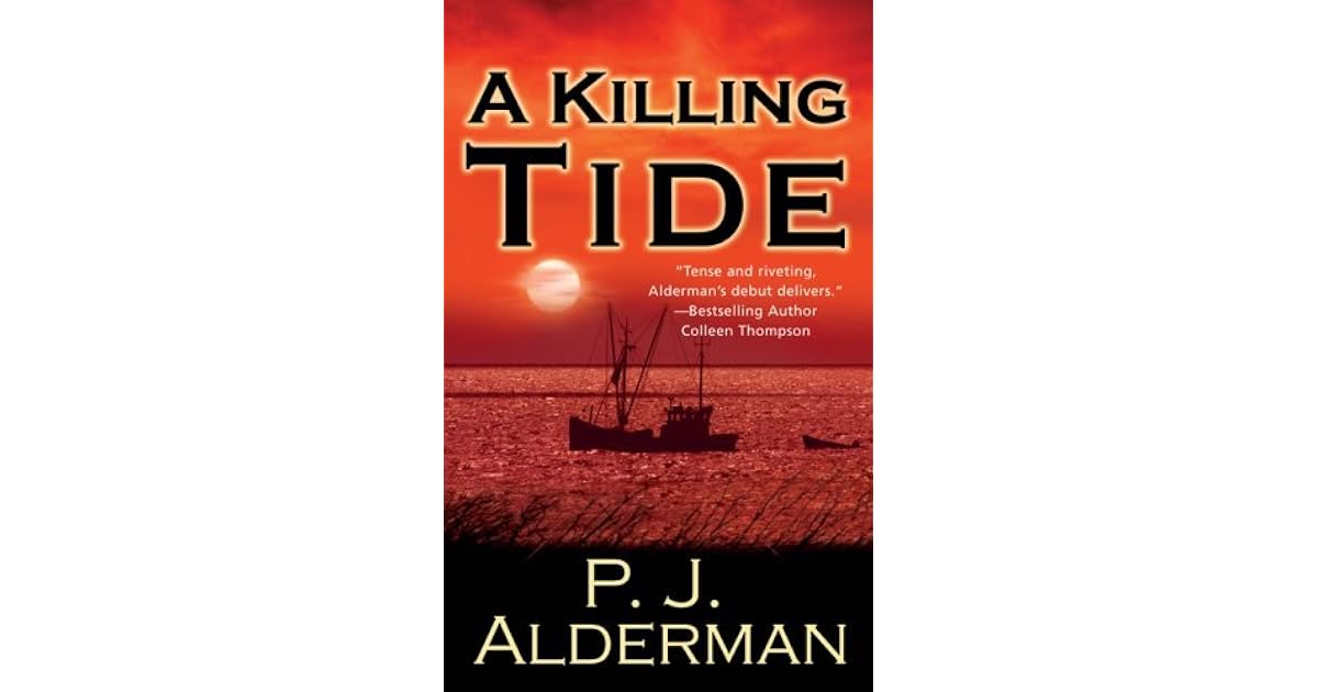 A Killing Tide (Columbia River, #1) by P.J. Alderman