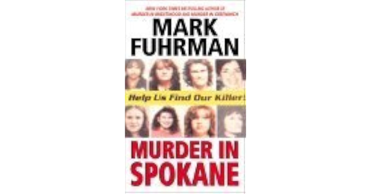 Murder In Spokane by Mark Fuhrman