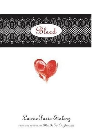 Bleed by Laurie Faria Stolarz