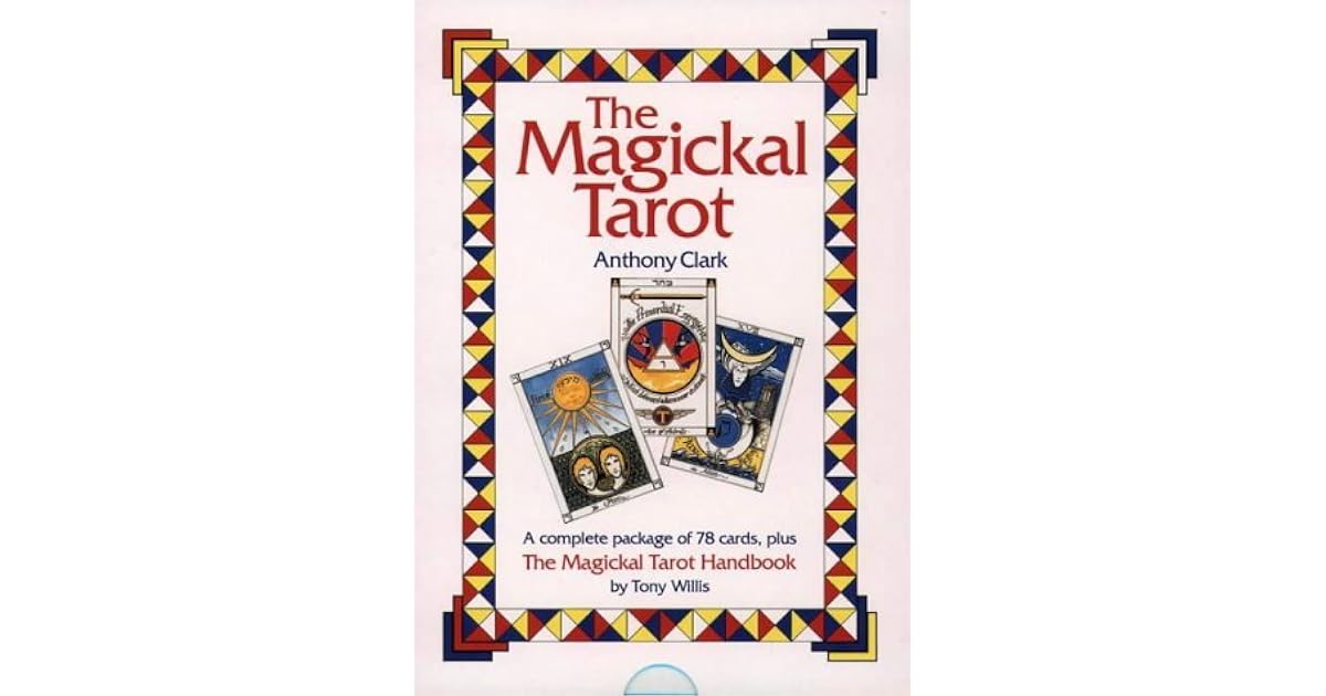 The Magickal Tarot/Book and Deck of Cards by Anthony Clark