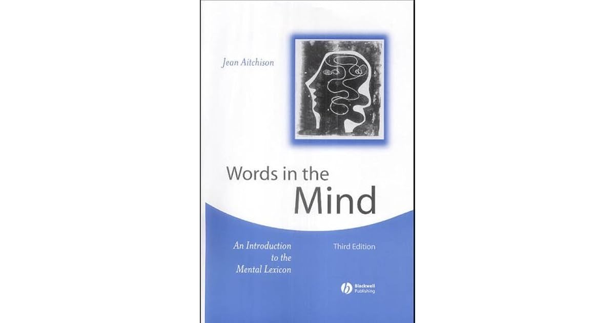 Words in the Mind: An Introduction to the Mental Lexicon by Jean Aitchison