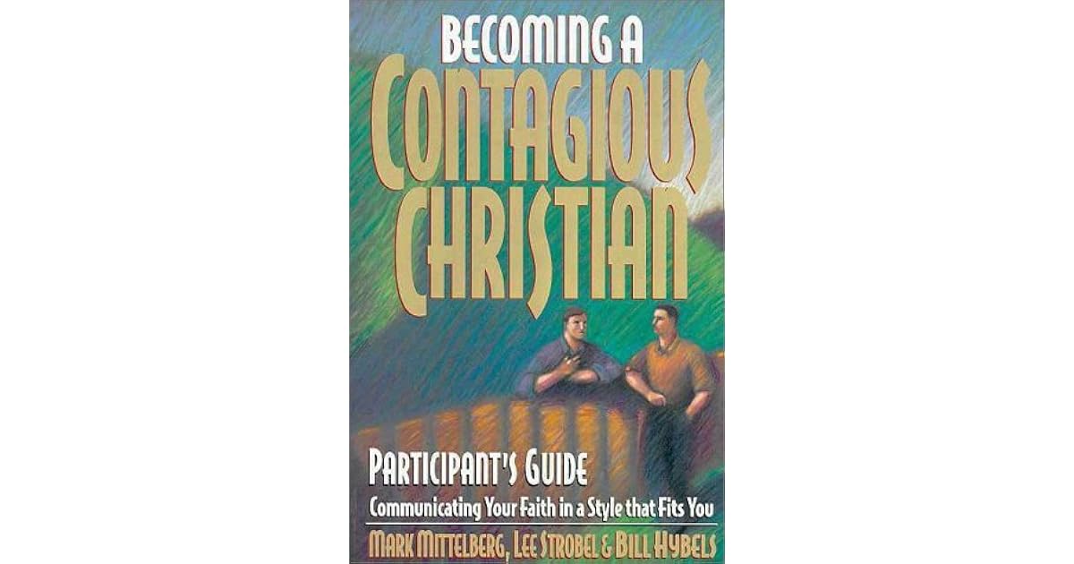 Becoming a Contagious Christian Live Seminar: Participant's Guide ...