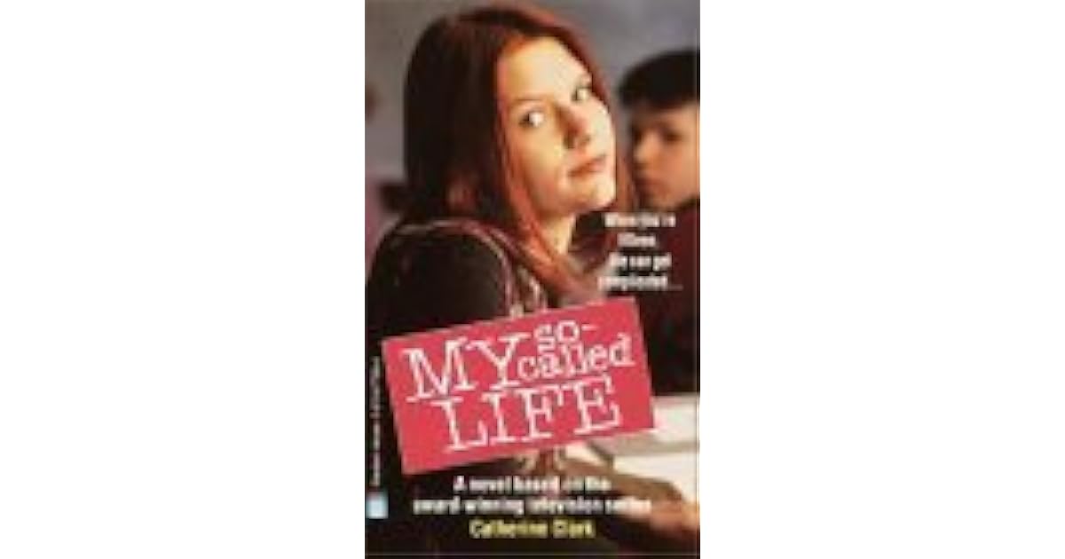 My So-Called Life (Angela Chase, #1) by Catherine Clark
