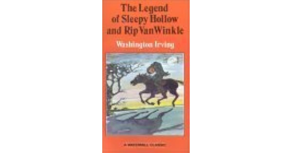 Legend of Sleepy Hollow and Rip Van Winkle by Washington Irving
