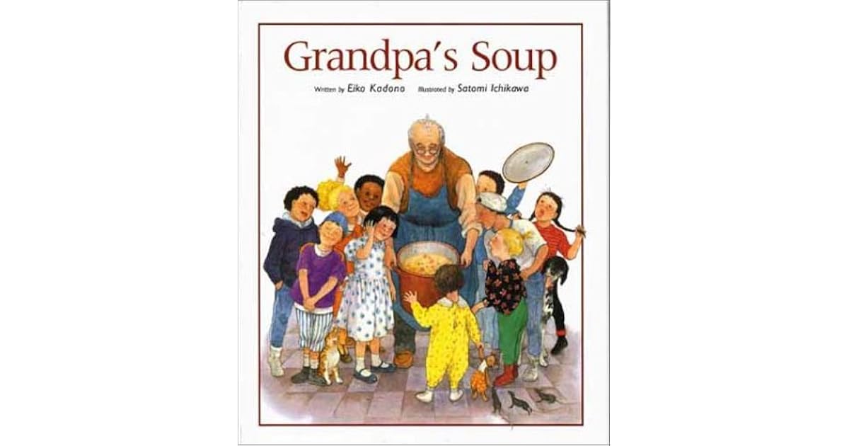 Grandpa's Soup by Eiko Kadono