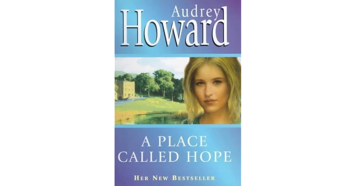 A Place Called Hope by Audrey Howard
