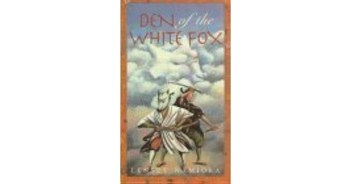Den of the White Fox by Lensey Namioka