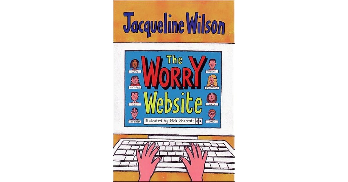 The Worry Website by Jacqueline Wilson