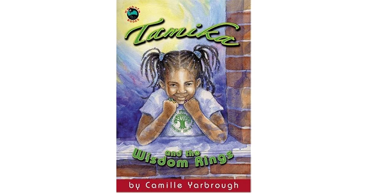 Tamika and the Wisdom Rings by Camille Yarbrough