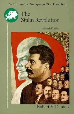 The Stalin Revolution: Foundations of the Totalitarian Era by Robert V ...