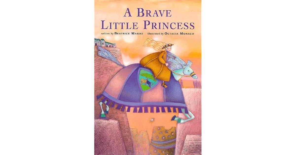 A Brave Little Princess by Beatrice Masini