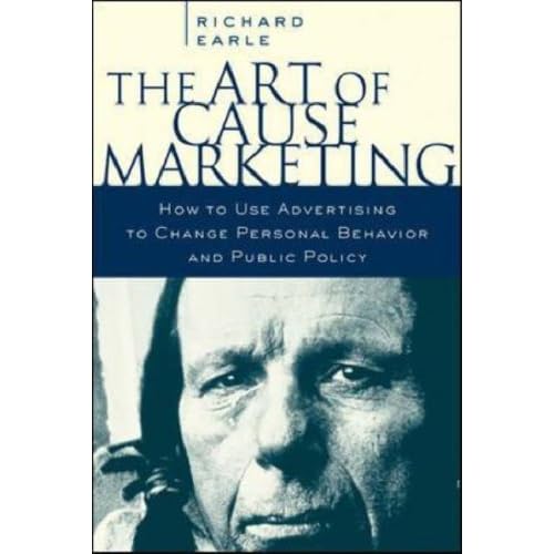The Art of Cause Marketing by Richard Earle — Reviews, Discussion ...