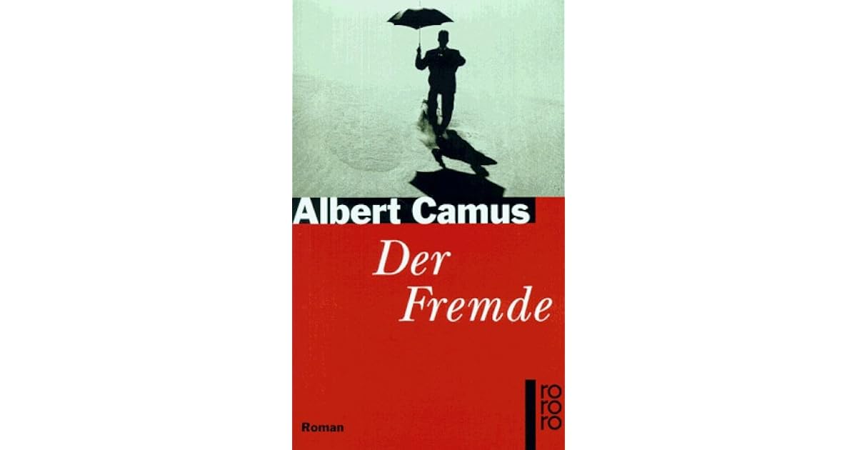 Der Fremde by Albert Camus