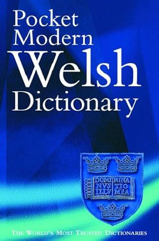 The Pocket Modern Welsh Dictionary: A Guide to the Living Language by ...